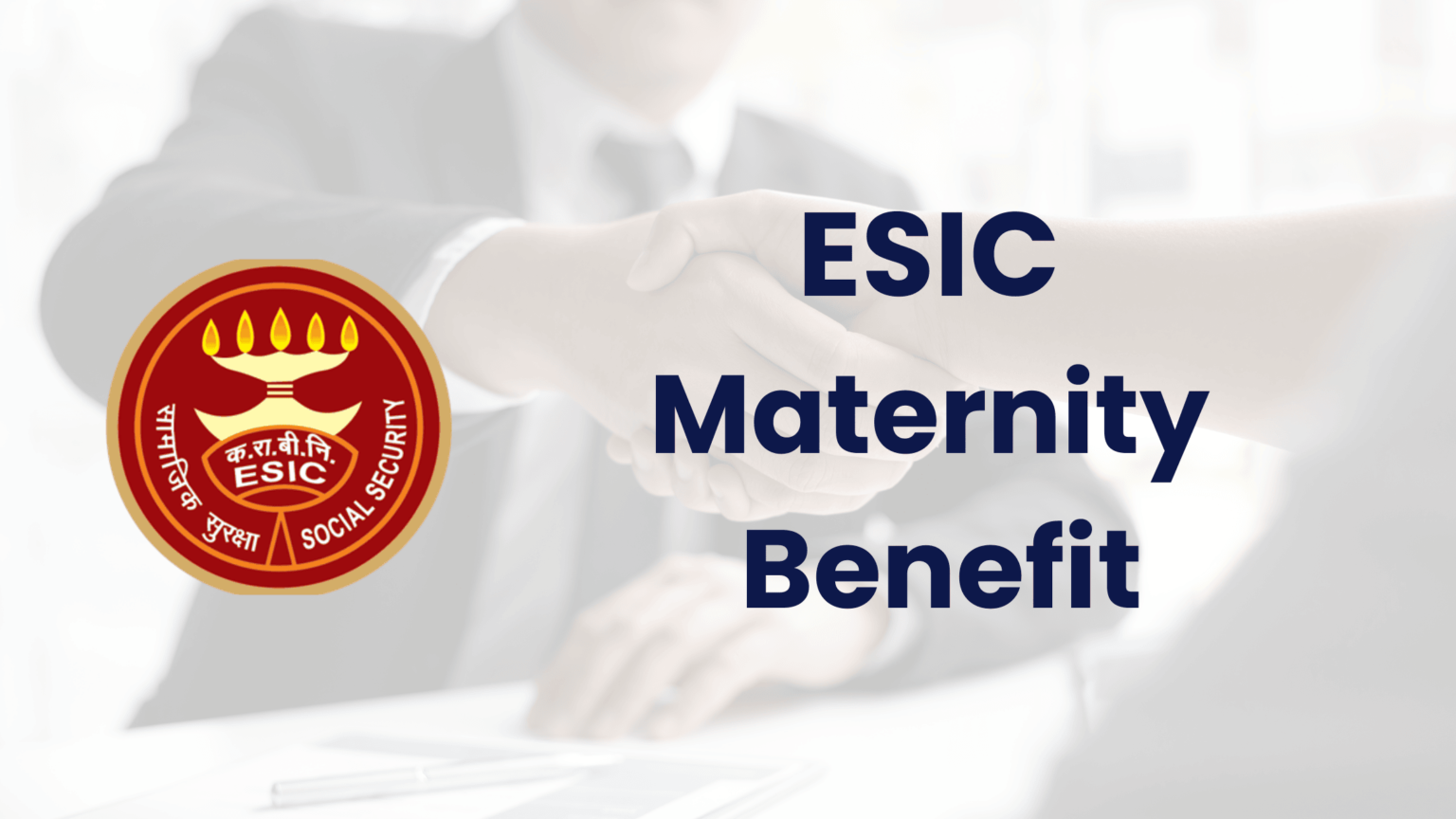 ESIC Maternity Benefit - HHCIL